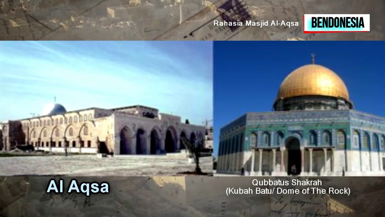 MASJID AL-AQSHA JAMAN NOW vs MASJID AL-AQSHA JAMAN OLD - YouTube
