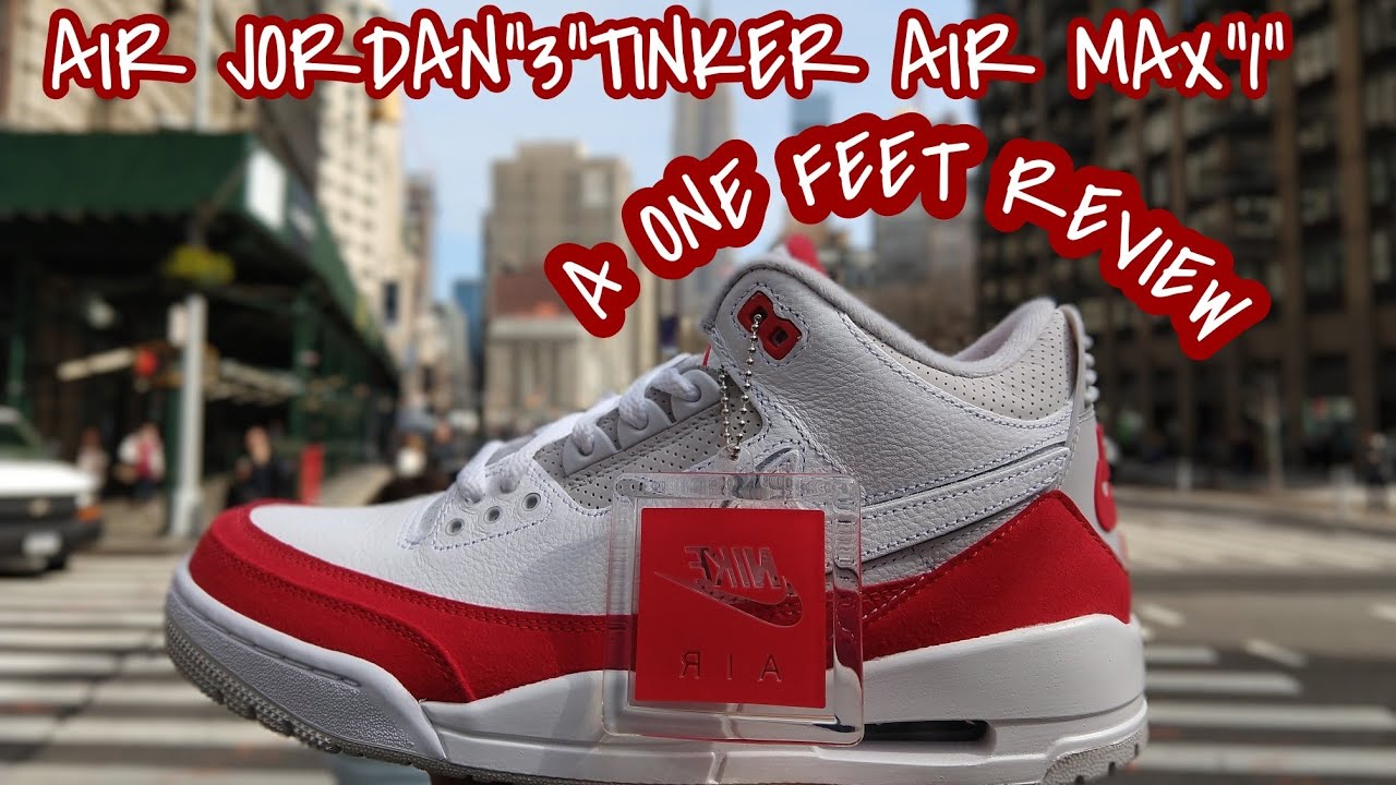 Air Jordan 3 tinker / air Max - YouTube