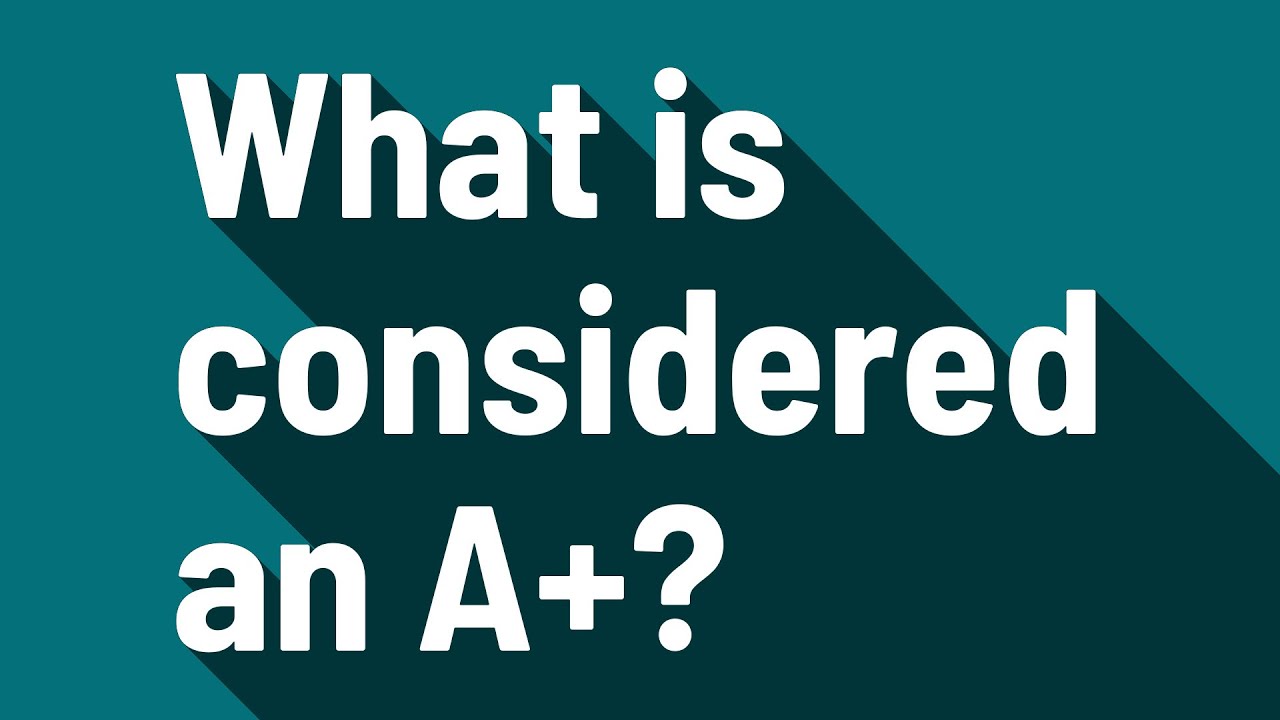 What Is Considered An A YouTube what-is-considered-an-a-youtube