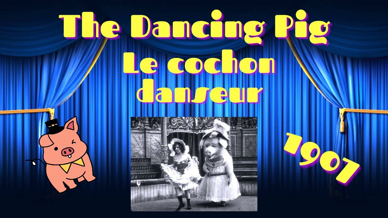 Le Cochon Danseur / The Dancing Pig (1907) - Silent Short Burlesque Film - YouTube
