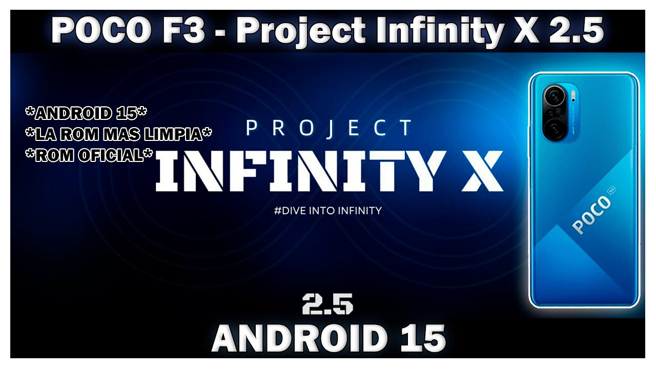 Poco F3 - Project Infinity X 2.5 A15 ! UNA DE LAS MEJORES AOSP DEL ...