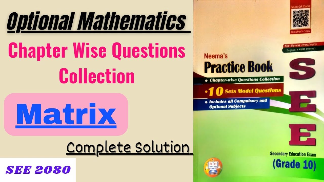 Optional Mathematics Chapter Wise Questions [Matrix] Complete Solution ...