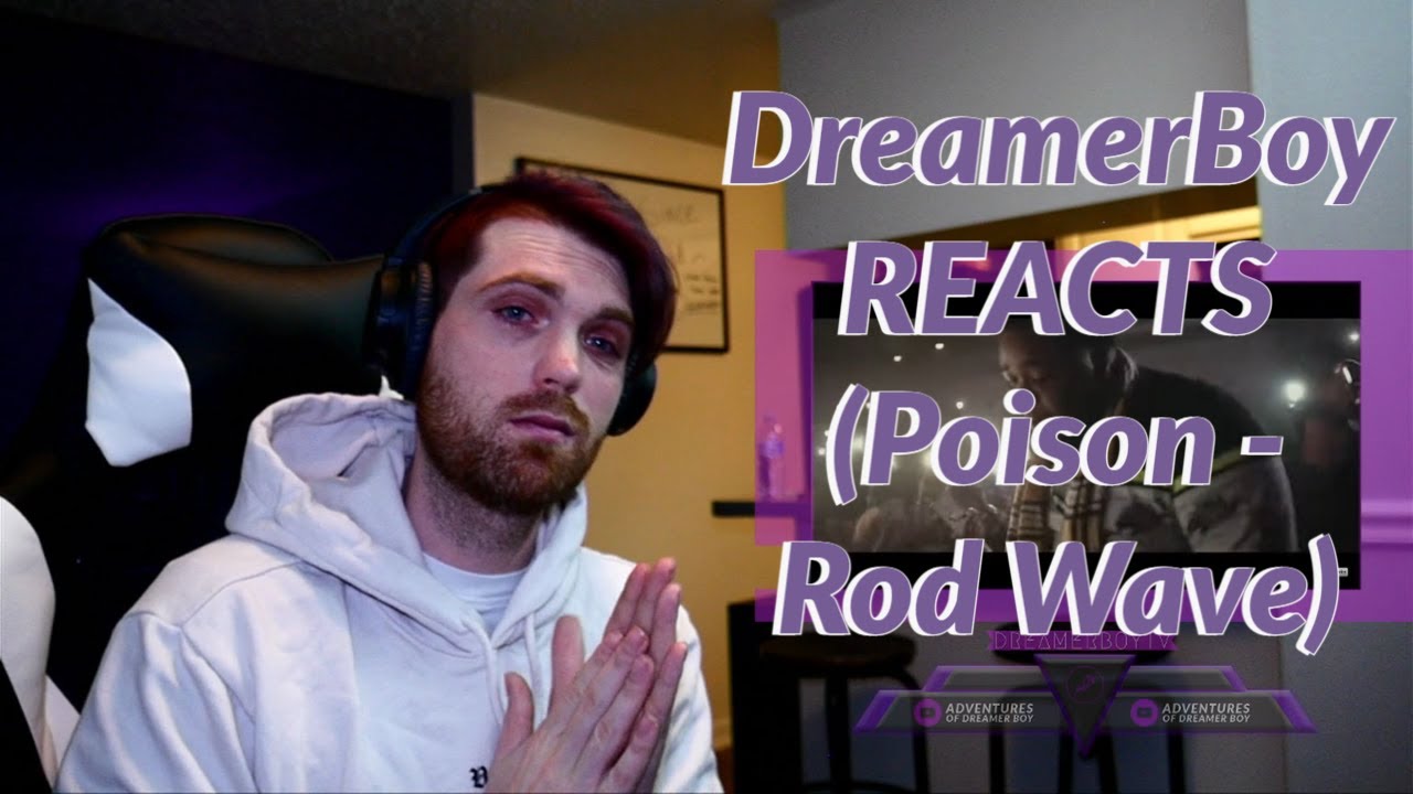 DreamerBoy Reacts (Poison - Rod Wave) - YouTube