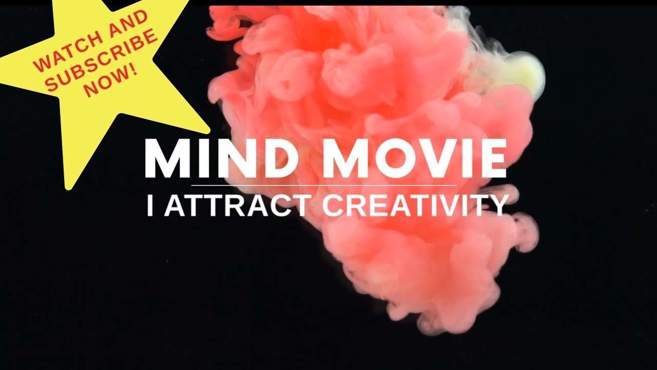 Mind Movie: I ATTRACT CREATIVITY, How to increase creativity and ...