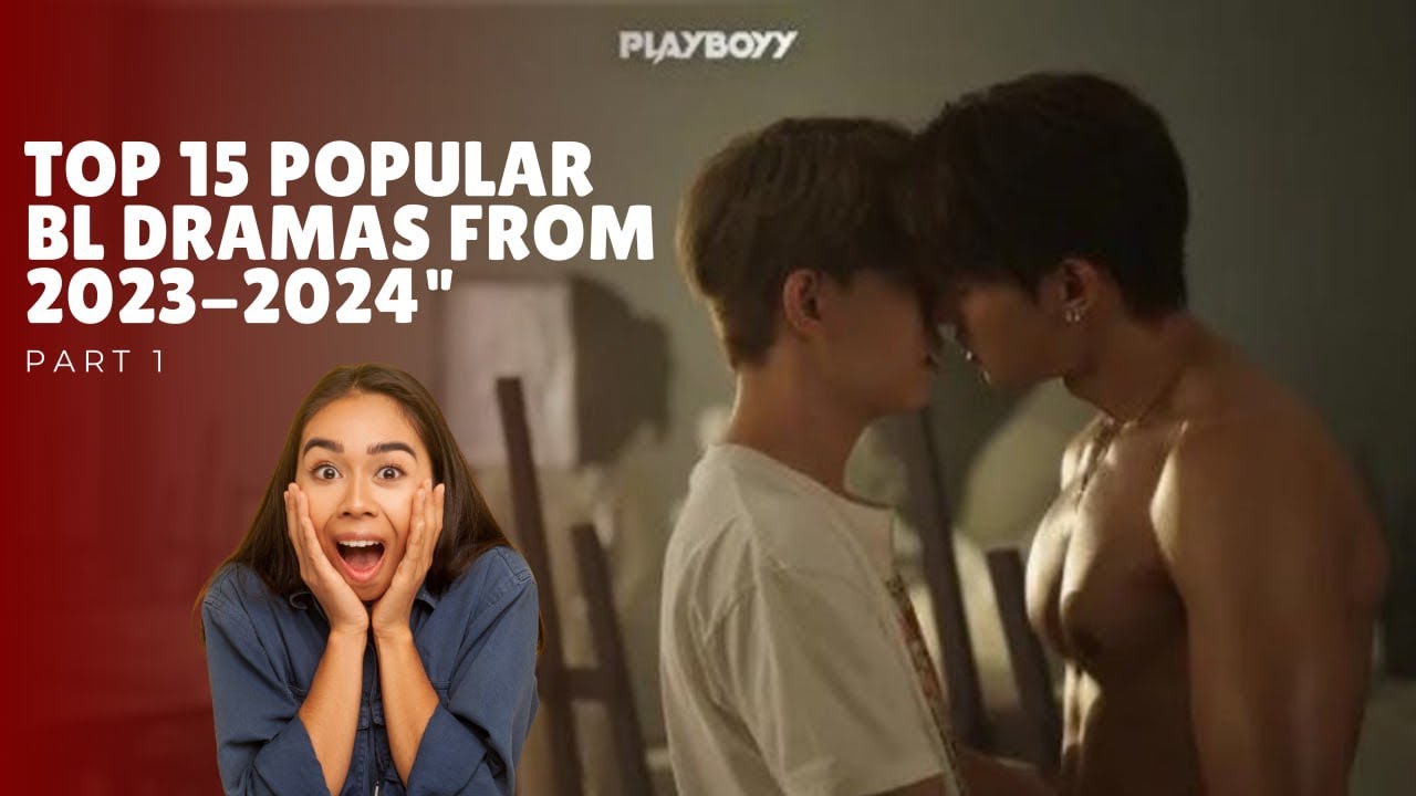 The Rise of BL Series: Top 15 Popular BL Dramas from 2023-2024 - YouTube