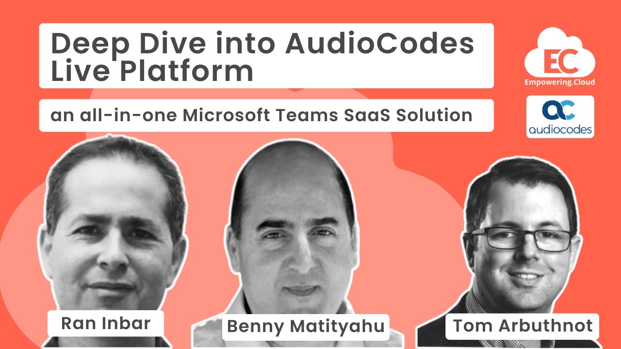 Deep Dive Into AudioCodes Live Platform An All in one Microsoft Teams deep-dive-into-audiocodes-live-platform-an-all-in-one-microsoft-teams