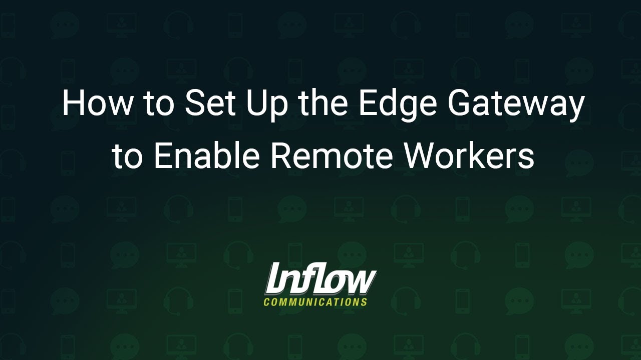 How to Set Up the Edge Gateway to Enable Remote Workers on the Mitel ...