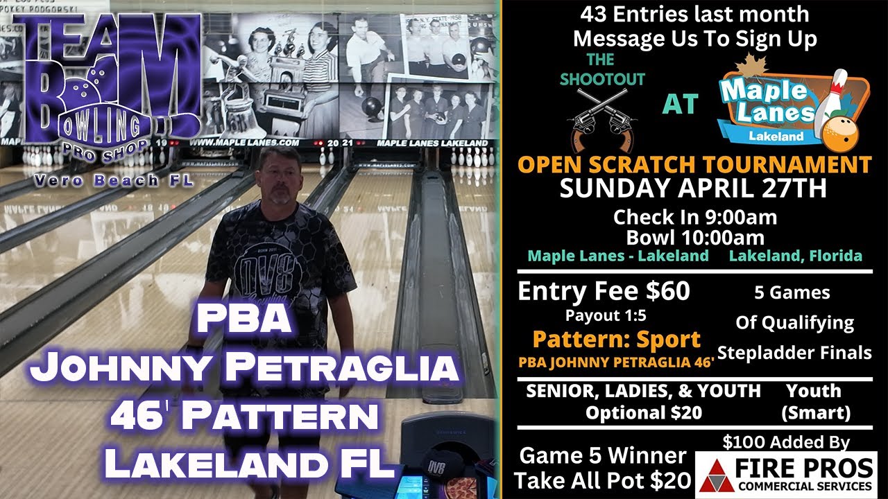 PBA Johnny Petraglia 46' Sport Pattern // Scratch Shootout // Lakeland ...