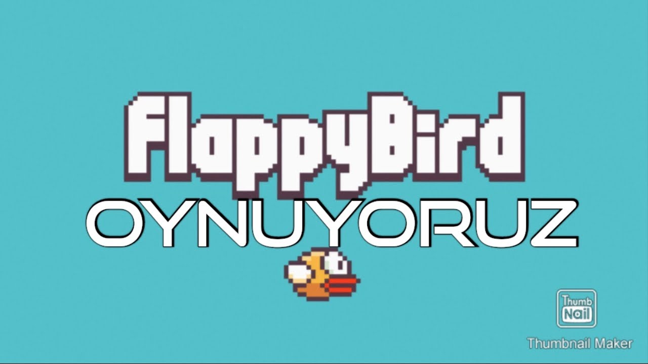 Flappy Bird oynuyoruz. - YouTube