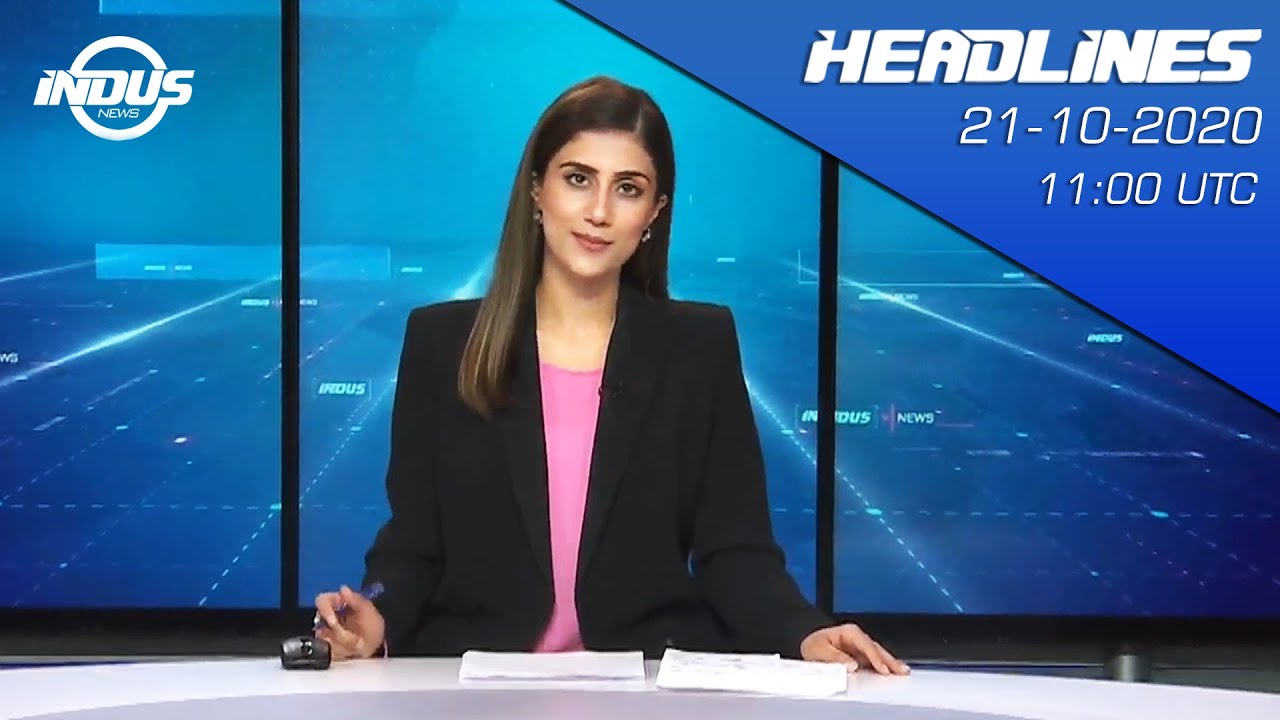 Indus News Headlines | 11:00 UTC | 21 October 2020 - YouTube