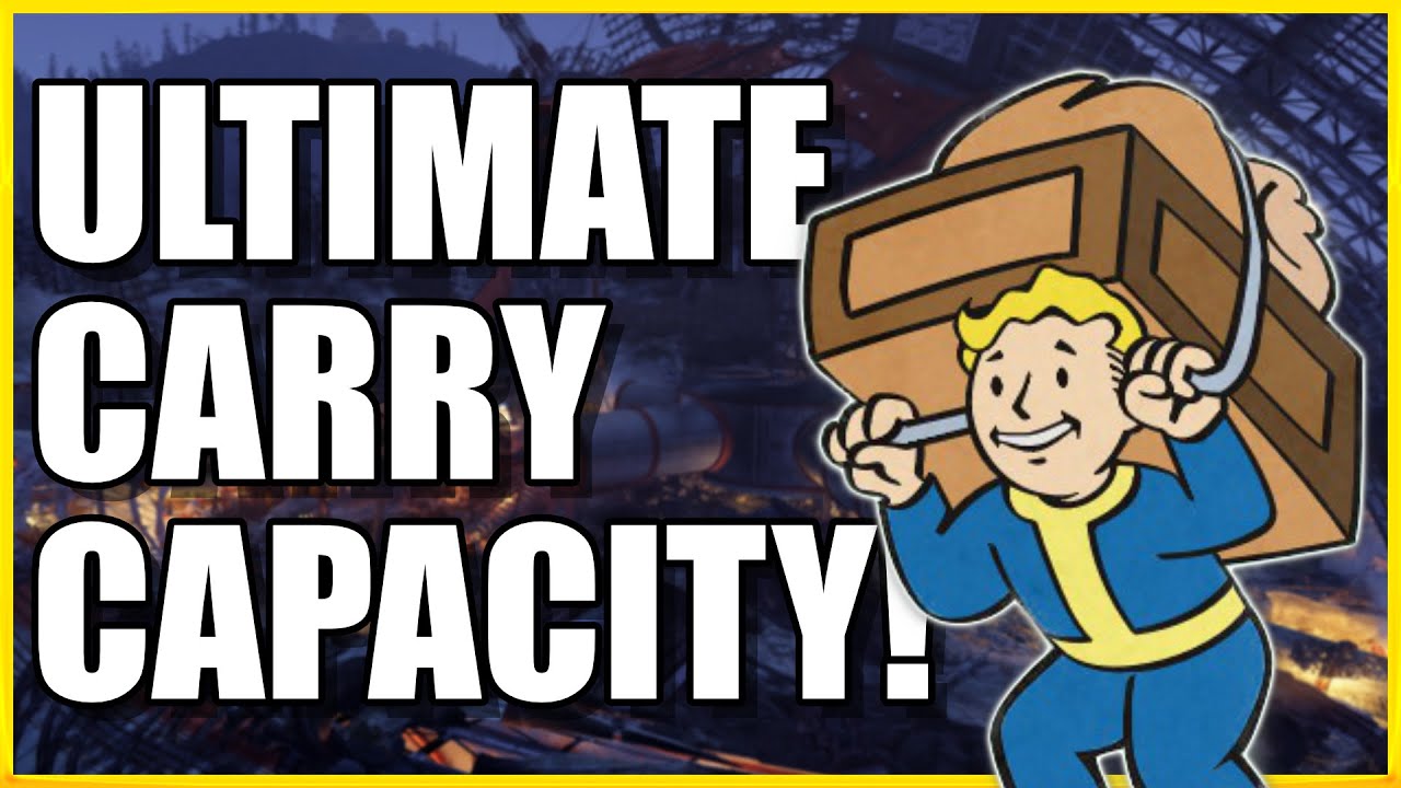 ALL The Carry Capacity & Weight Management! - [Fallout 76] - YouTube