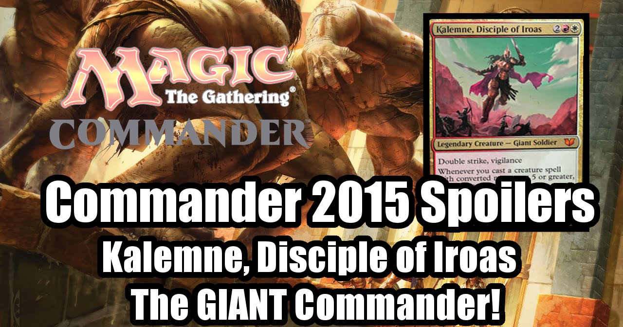 Commander 2015 Spoiler: Kalemne, Disciple of Iroas - YouTube