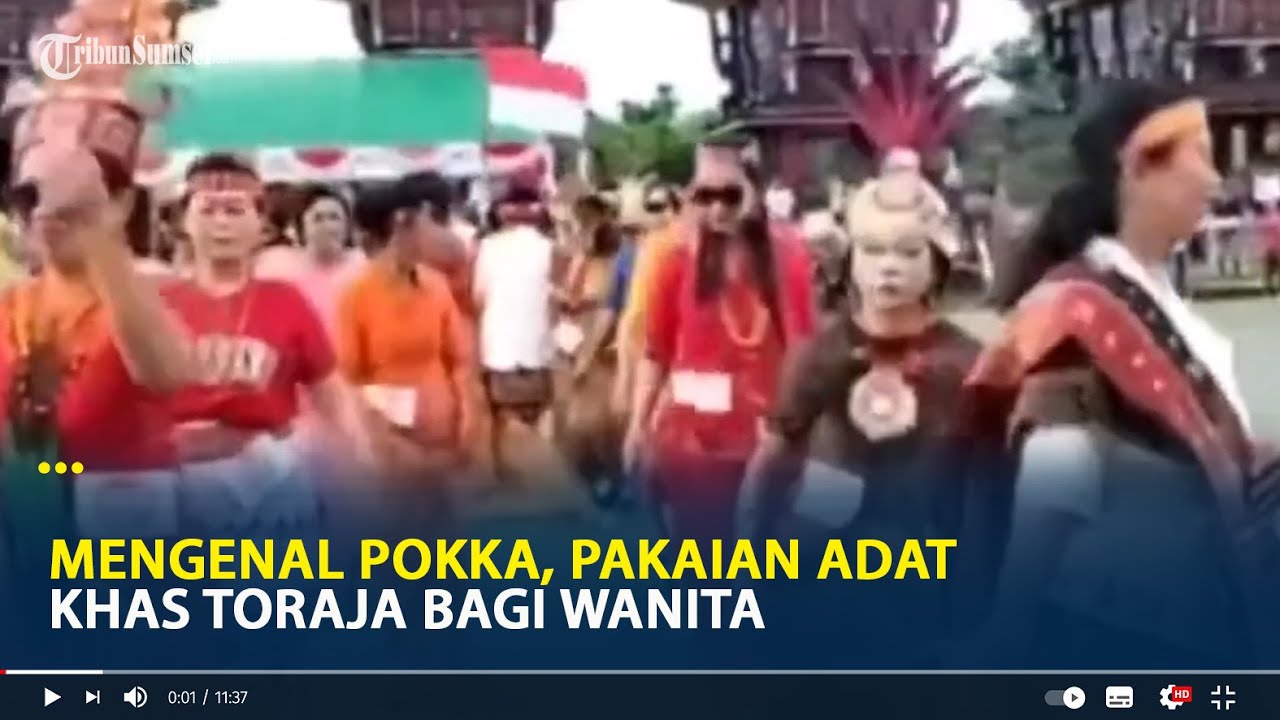 Mengenal Pokka, Pakaian Adat Dengan Corak Unik Khas Toraja bagi Wanita ...