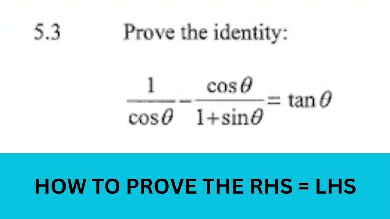 Grade 11 Identity (How to prove the LHS = RHS) - YouTube