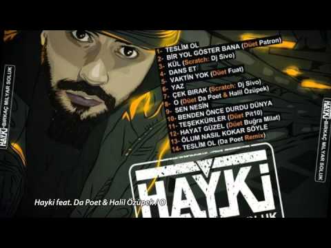 Hayki - O (feat. Da Poet & Halil Özüpek)