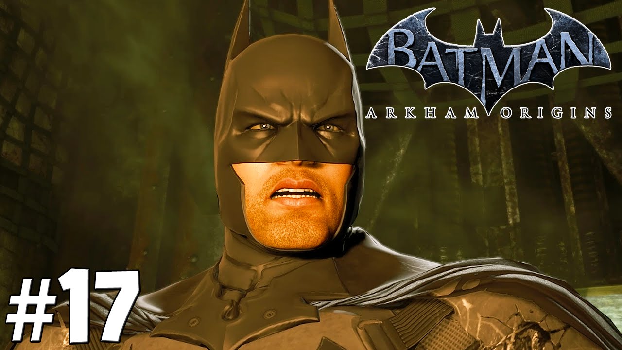 Batman Arkham Origins: Story Mode Playthrough Ep. 17 - Batman Stalker ...