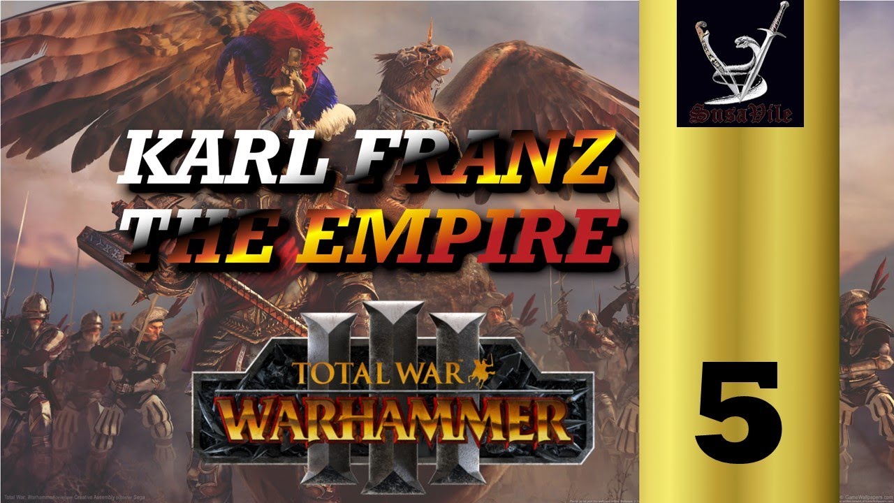 "Quest for Ghal Maraz!" Total War: Warhammer 3 Karl Franz VH/VH part 5 ...