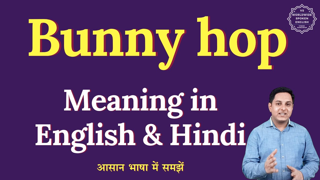 What does "Bunny hop" mean? Explained meaning of "Bunny hop" in English ...