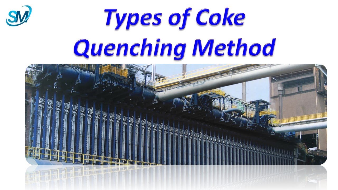 Quenching Methods | Coke Quenching Methods | Coke Oven | Types of Coke ...