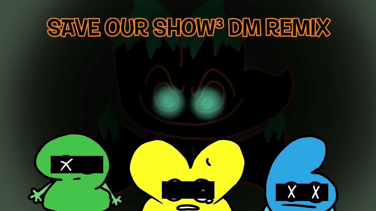 [FNF] Save Our Show³ - DM REMIX - (Triple Trouble - BFBeats) - YouTube