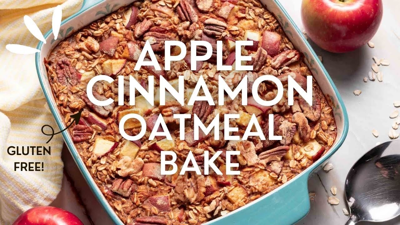 Breakfast Game Changer: Easy APPLE CINNAMON OATMEAL BAKE - YouTube