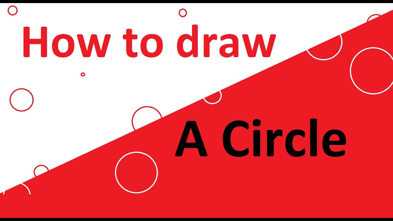 How To Draw A Circle - YouTube