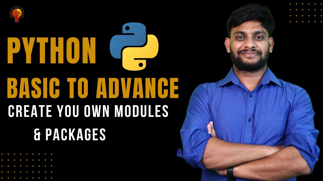 Create You Own Modules And Packages Python Beginner To Advance Python Tutorial Youtube