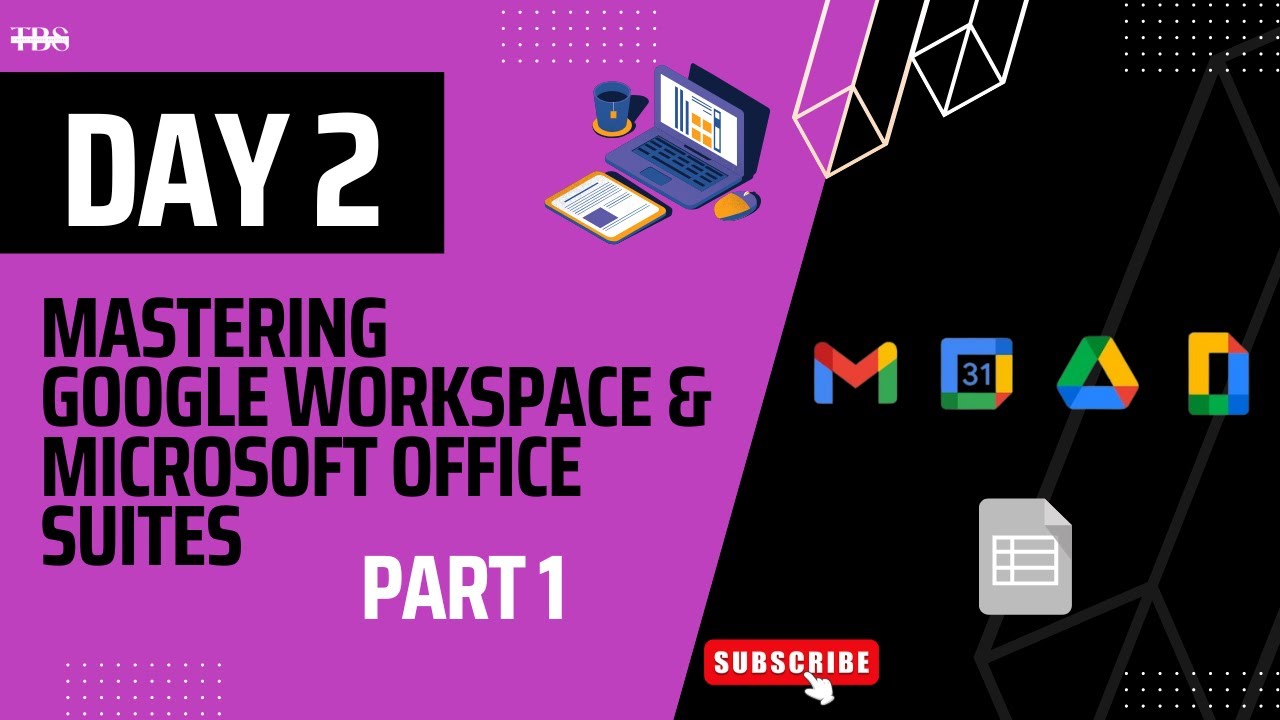 Mastering Google Workspace and Microsoft Suite for VA | PART 1 | TBS ...