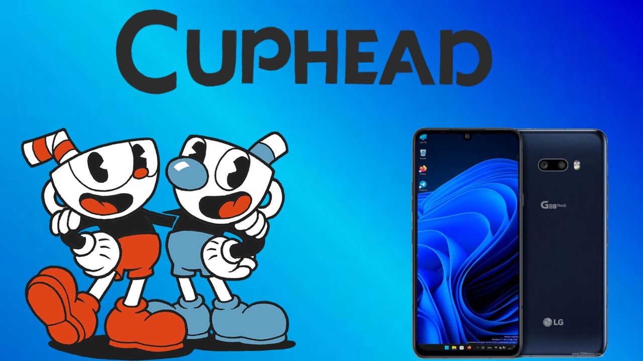 Cuphead Windows 11 Arm (Lg G8x) - YouTube