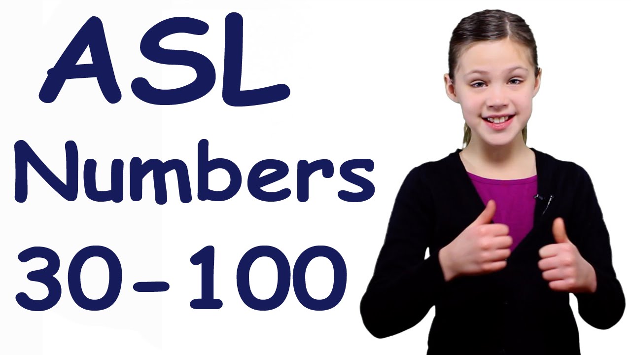 ASL Numbers 30 100 In Sign Language YouTube