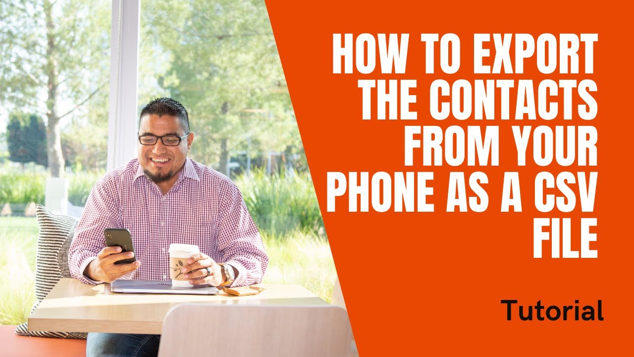 How To Export The Contacts From Your Phone As A CSV File To Upload To How To Export The Contacts From Your Phone As A CSV File To Upload To