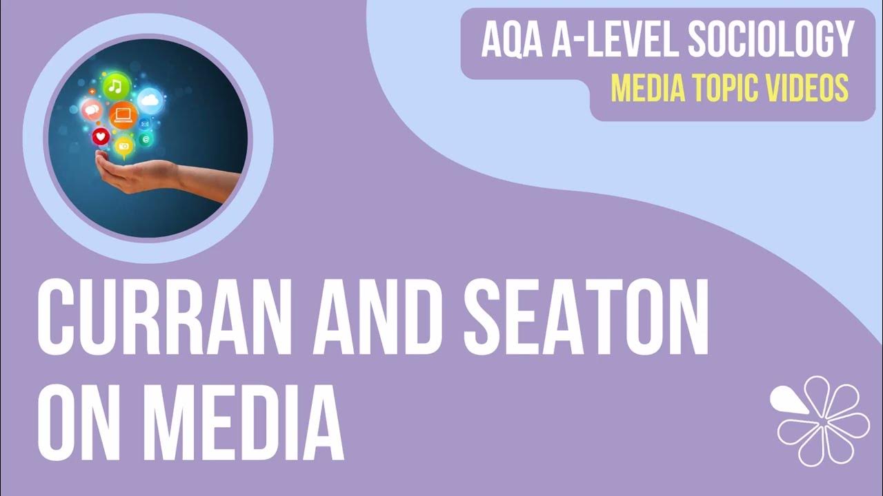 Curran and Seaton | The Media | A Level Sociology - YouTube