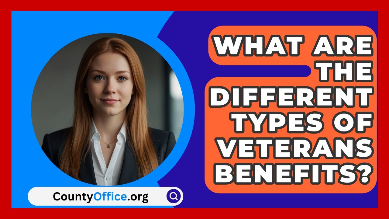 What Are The Different Types Of Veterans Benefits? - CountyOffice.org ...