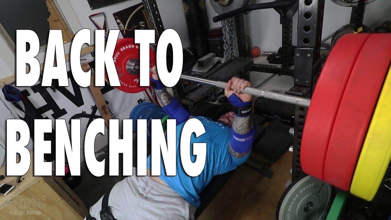 BACK TO BENCHING - YouTube