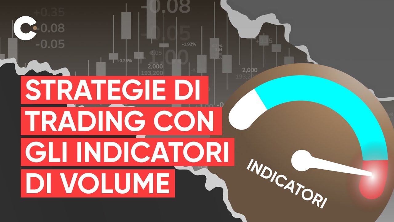 Strategie di Trading con gli Indicatori di Volume - YouTube