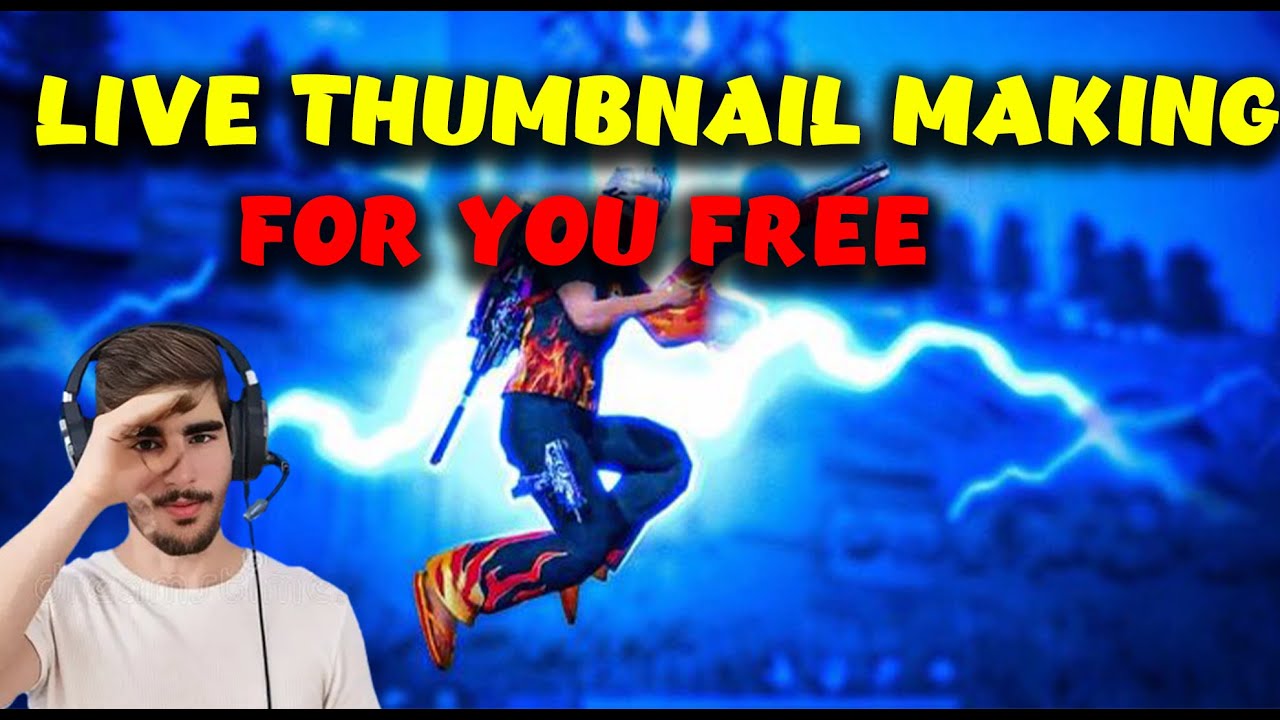 LIVE THUMBNAIL MAKING FOR FREE - YouTube