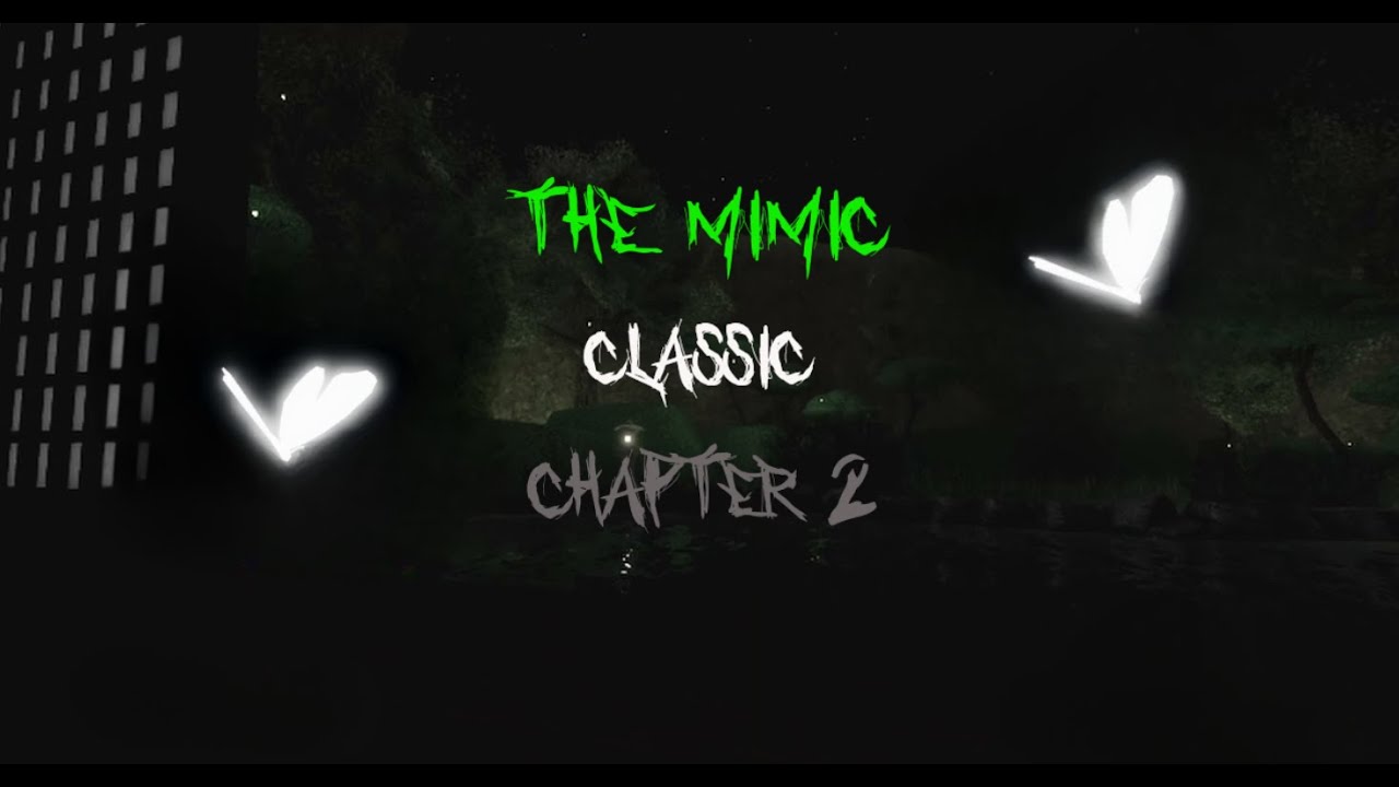 The Mimic Classic - Chapter 2 - Full Play Through - YouTube