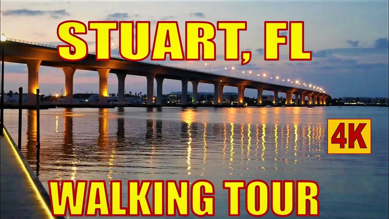 WALKING STUART 4K | WATERFRONT & DOWNTOWN ALONG THE ST. LUCIE RIVER ...