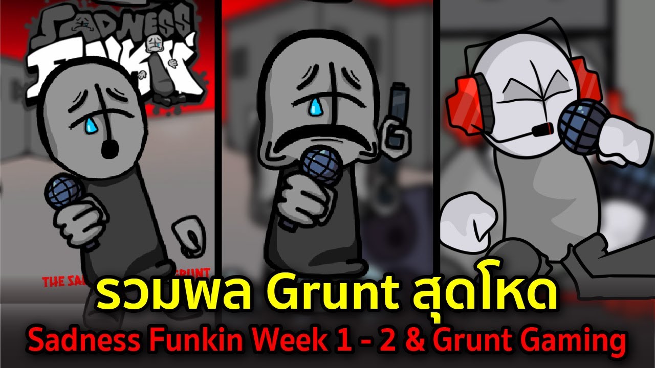 รวมพล Grunt สุดโหด Sad Grunt & Grunt Gaming Friday Night Funkin ...