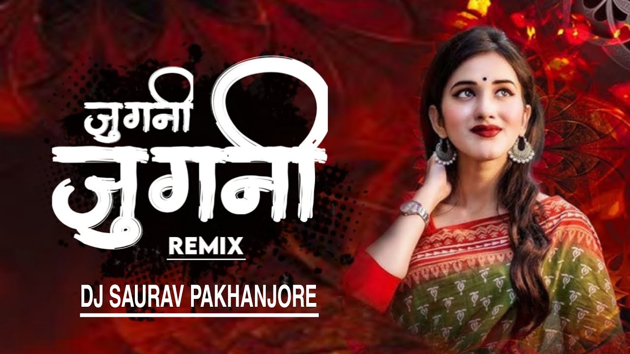 Jugni_Jugni_Viral_Remix___DJ_SAURAV_PAKHANJORE_Bass Vibration Mix ...