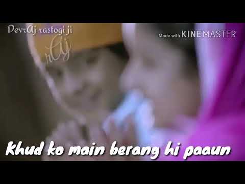 Main toh hoon ek hissa tera /what's app status video song lyrics