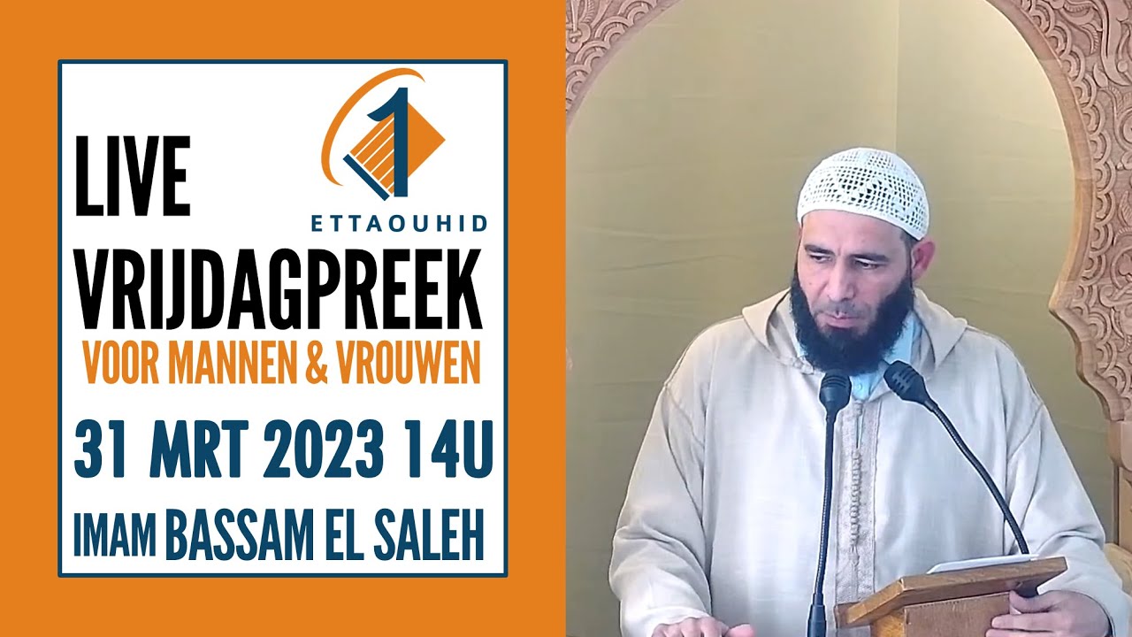 LIVE Vrijdagpreek [Arabisch & Nederlands] - 31 mrt 2023 - Centrum ...