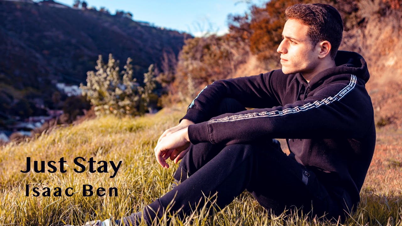 Isaac Ben - Just Stay - YouTube