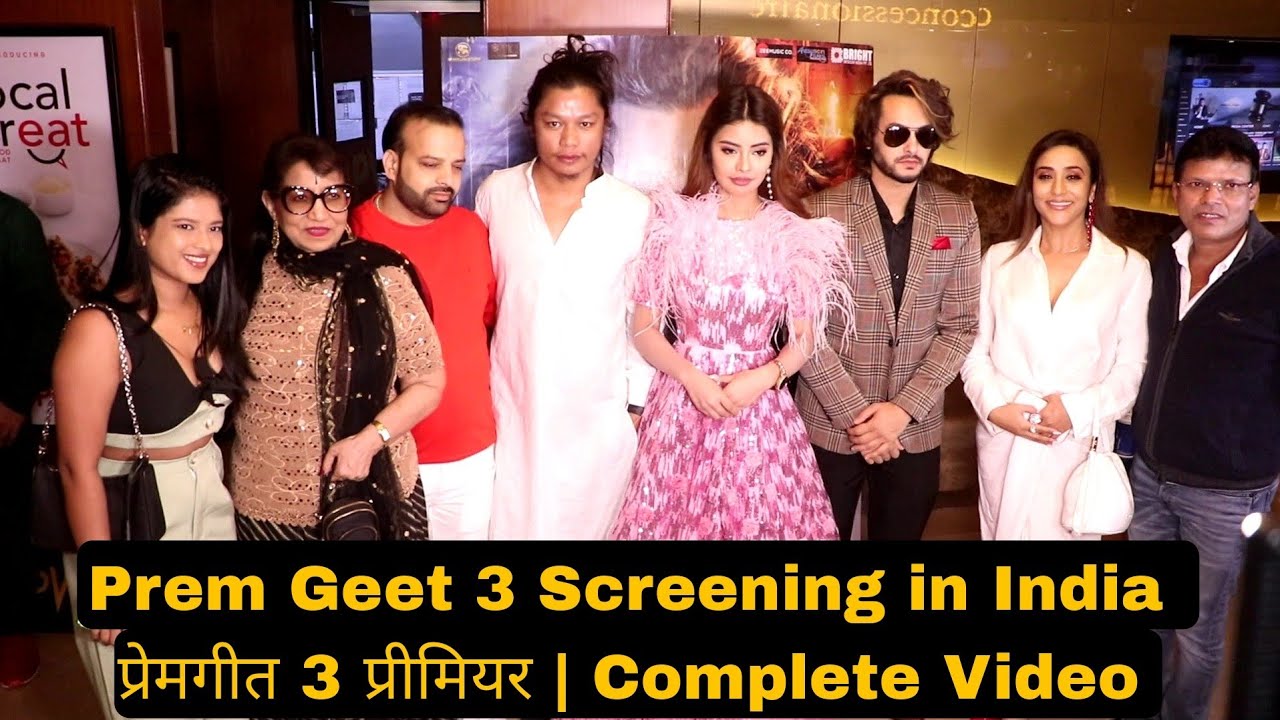 Prem Geet 3 Screening in India | प्रेमगीत 3 प्रीमियर | Pradeep Khadka ...