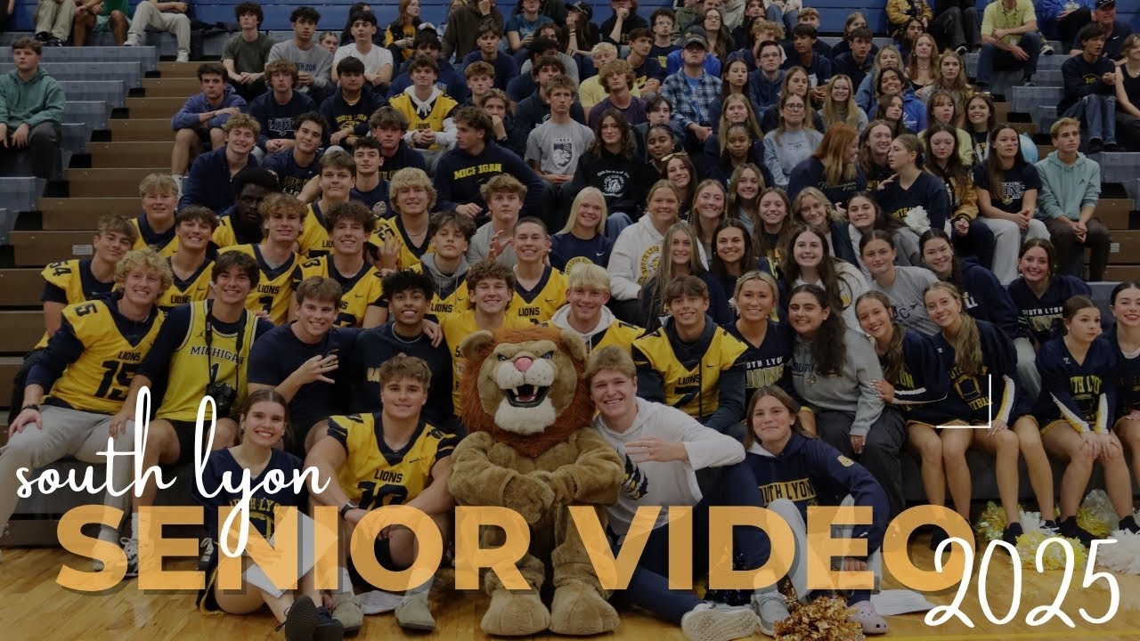SOUTH LYON HIGH SCHOOL SENIOR VIDEO 2025 - YouTube