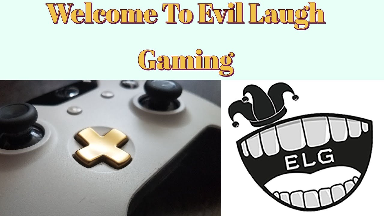 Welcome to Evil Laugh Gaming - YouTube