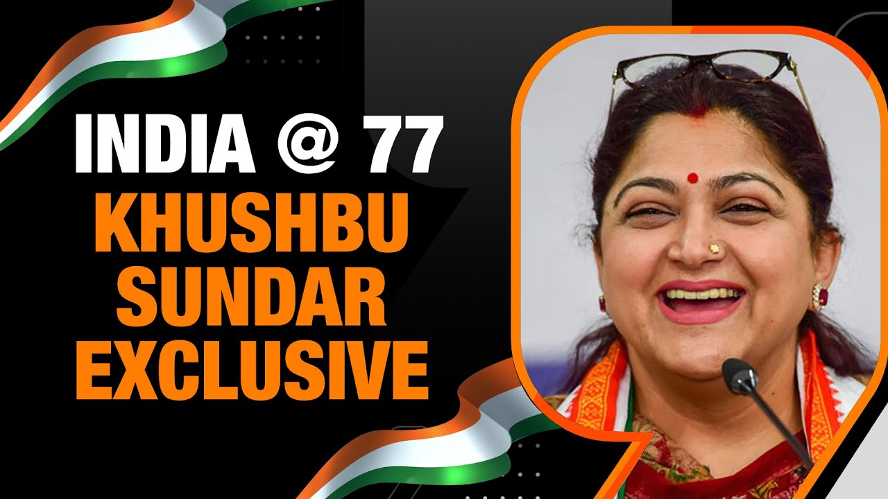 Independence Day Special | Exclusive interview with Khusboo Sundar ...