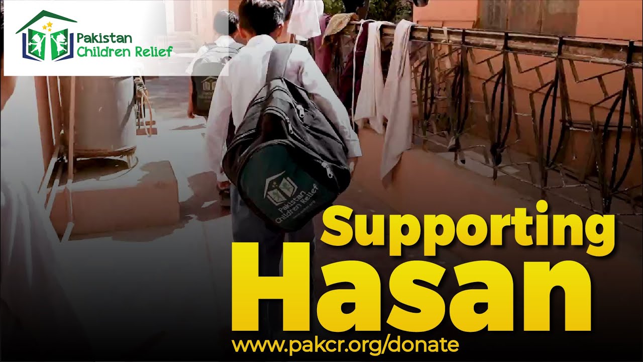 Supporting Hasan in hi Education | Pakistan Children Relief - YouTube