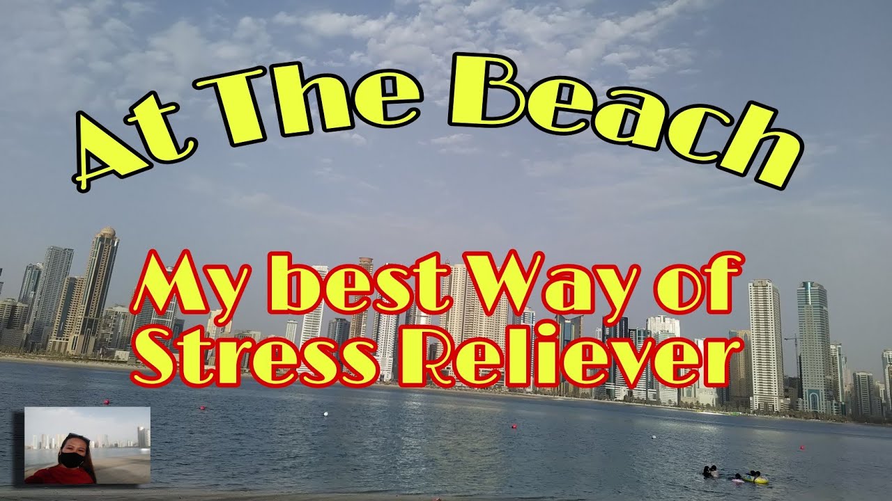 At the Beach / My best way of stress reliever - YouTube