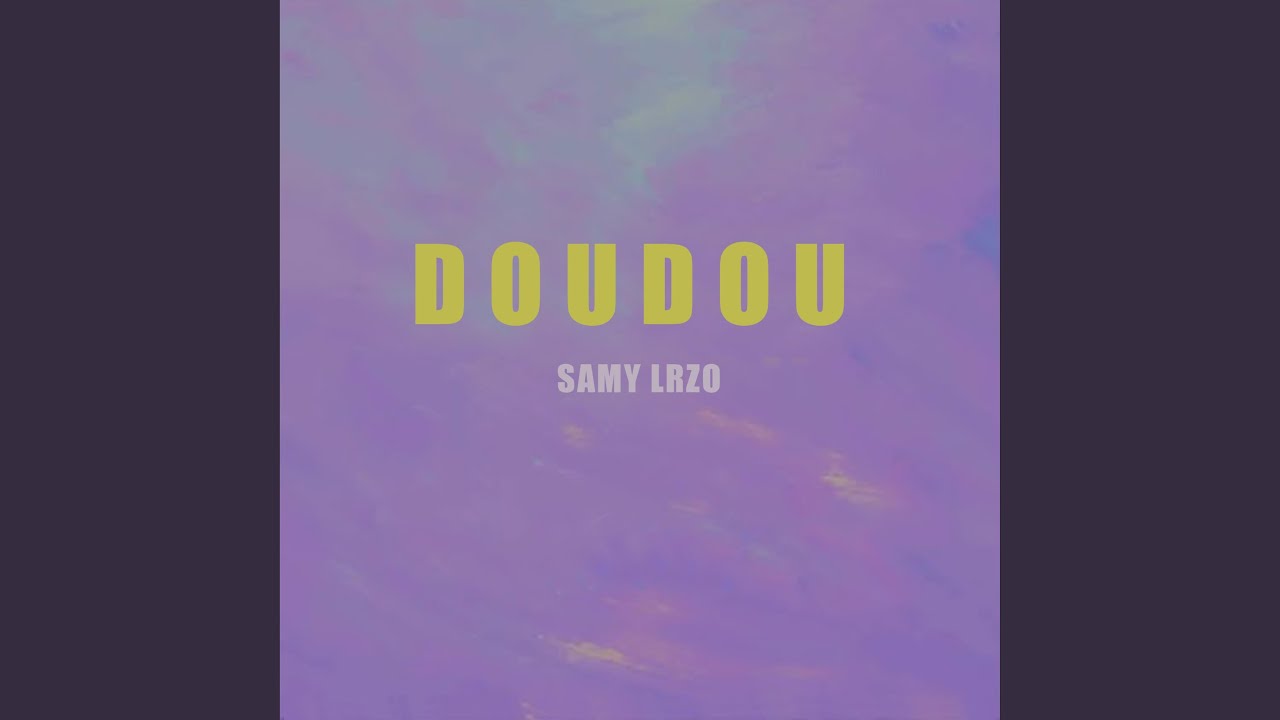 Doudou - YouTube Music
